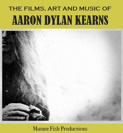 Work Portfolio - Aaron Dylan Kearns' Mutant Fish Productions